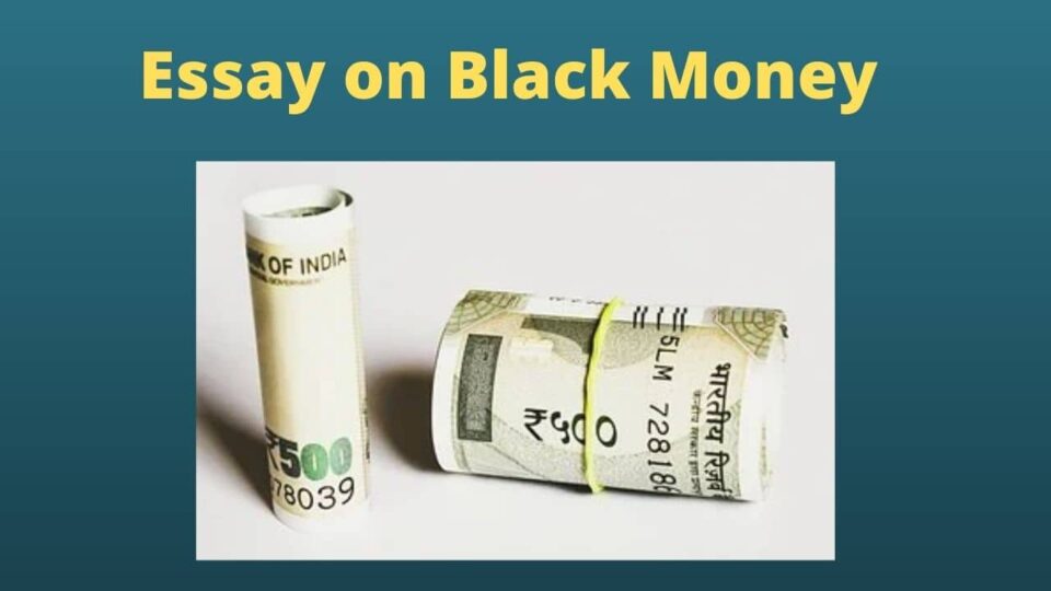 Black Money Essay with outline in English